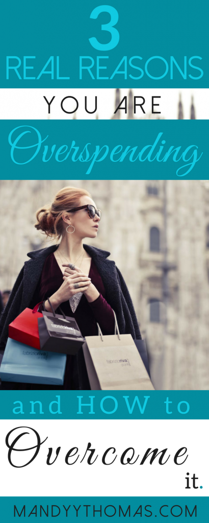 3 Real Reasons You are Overspending and How to Overcome It