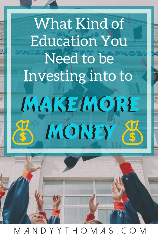 What Kind of Education You Need to Make More Money